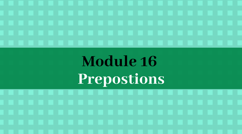 Module 17 Prepositions – Professional English